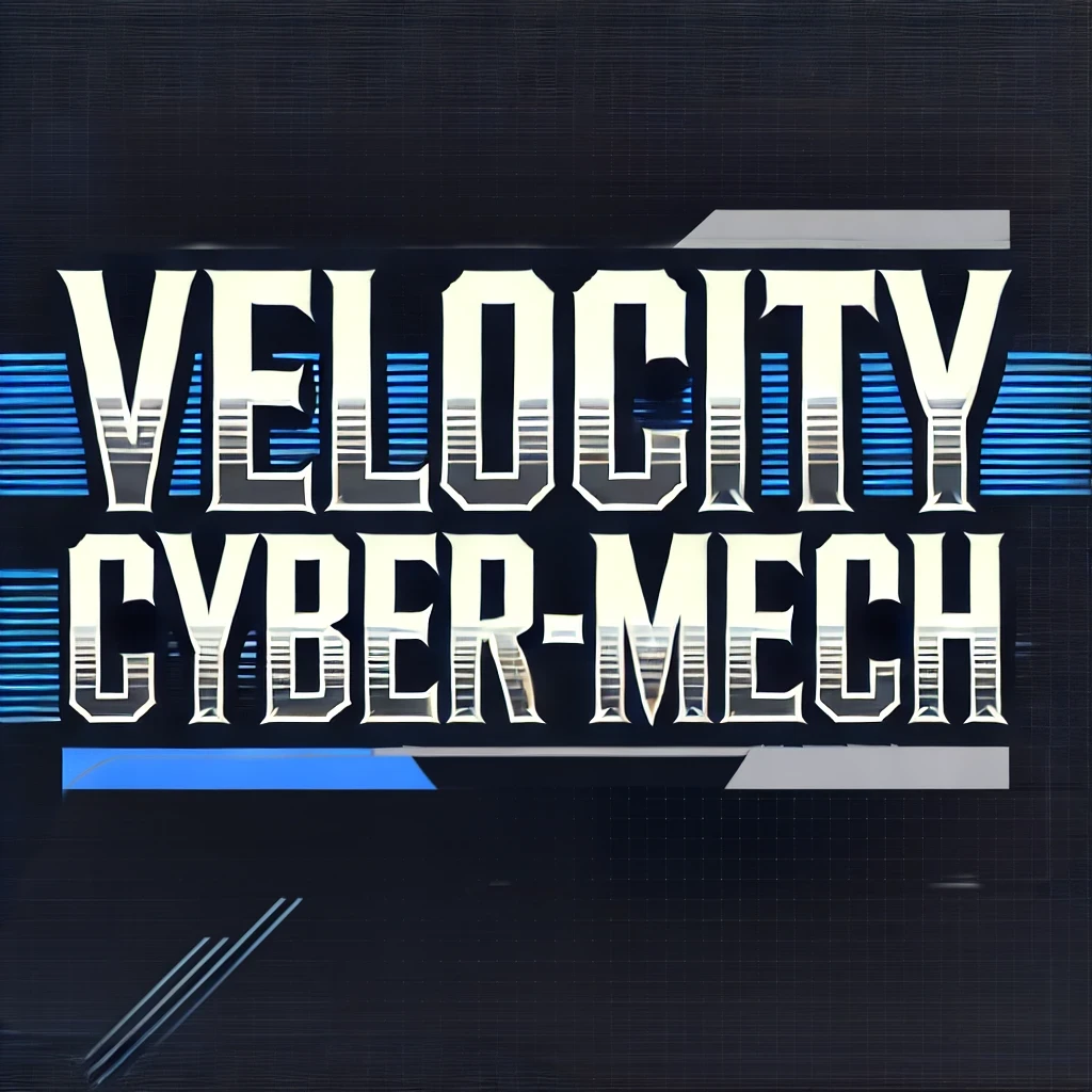 Welcome to Velocity Cyber-Mech | Velocity Cyber-Mech